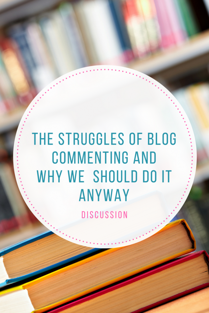Discussion Post: The Struggles of Blog Commenting and Why We Should Do ...